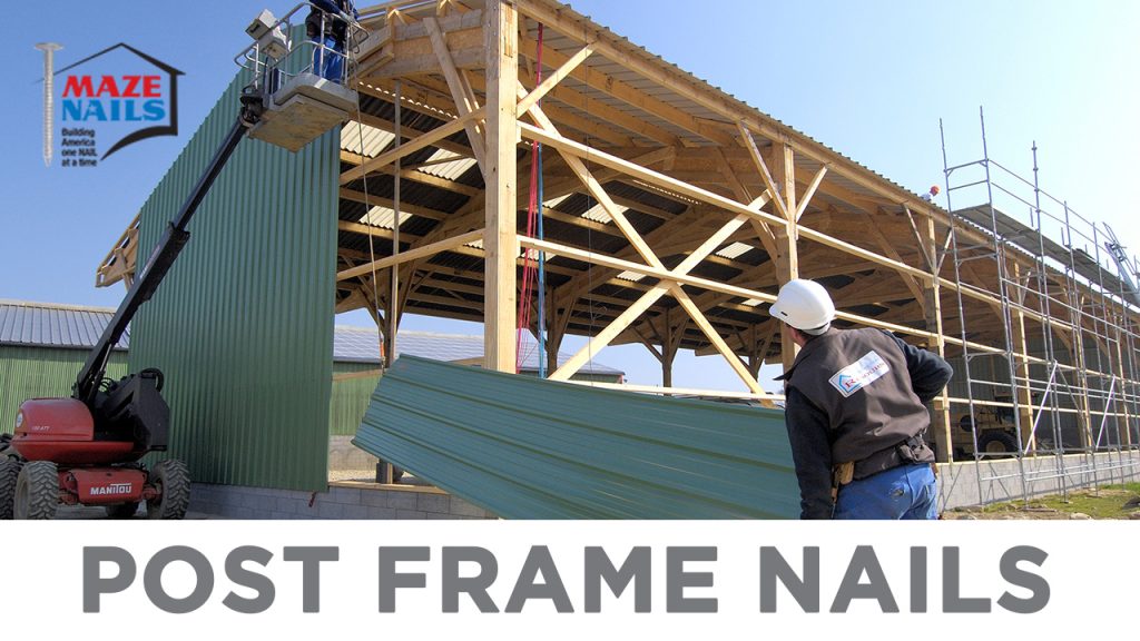 Post Frame Nails from Maze Nails