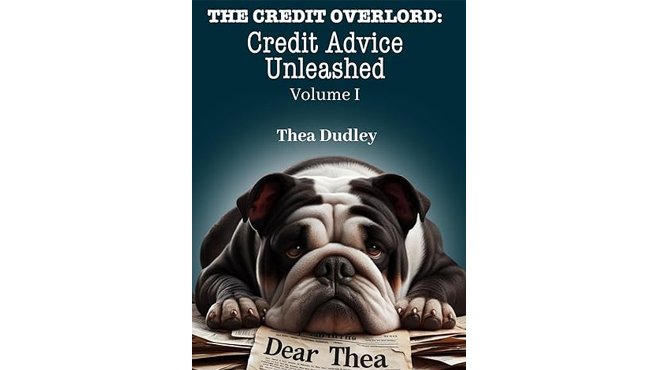 Thea Dudley launches new book, "The Credit Overlord: Credit Advice ...